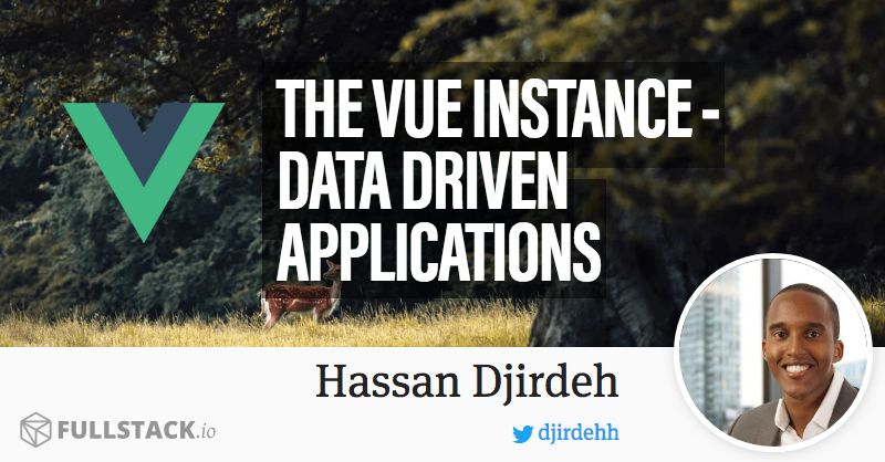 The Vue Instance Data Driven Applications 30 Days Of Vue Newline 5110