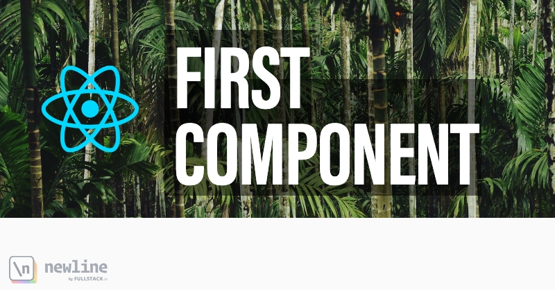 First Component 30 Days Of React Native Newline