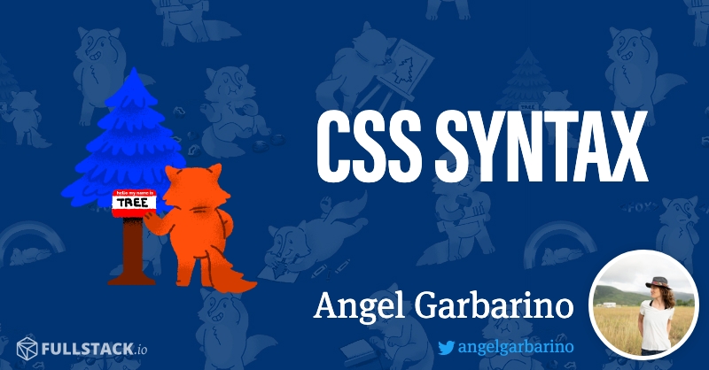 CSS Syntax Basics: Selectors, Properties, and Values CSS Syntax Basics: Selectors, Properties, and Values